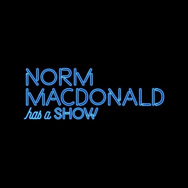 Norm Macdonald Has a Show (2018) - Streaming, replay - Diffusion TV et ...