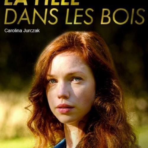 La Fille dans les bois (2021) - Streaming, replay - Diffusion TV et plateformes